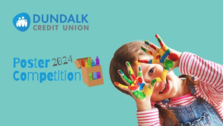 Poster Competition 2024 - Dundalk Credit Union Ltd